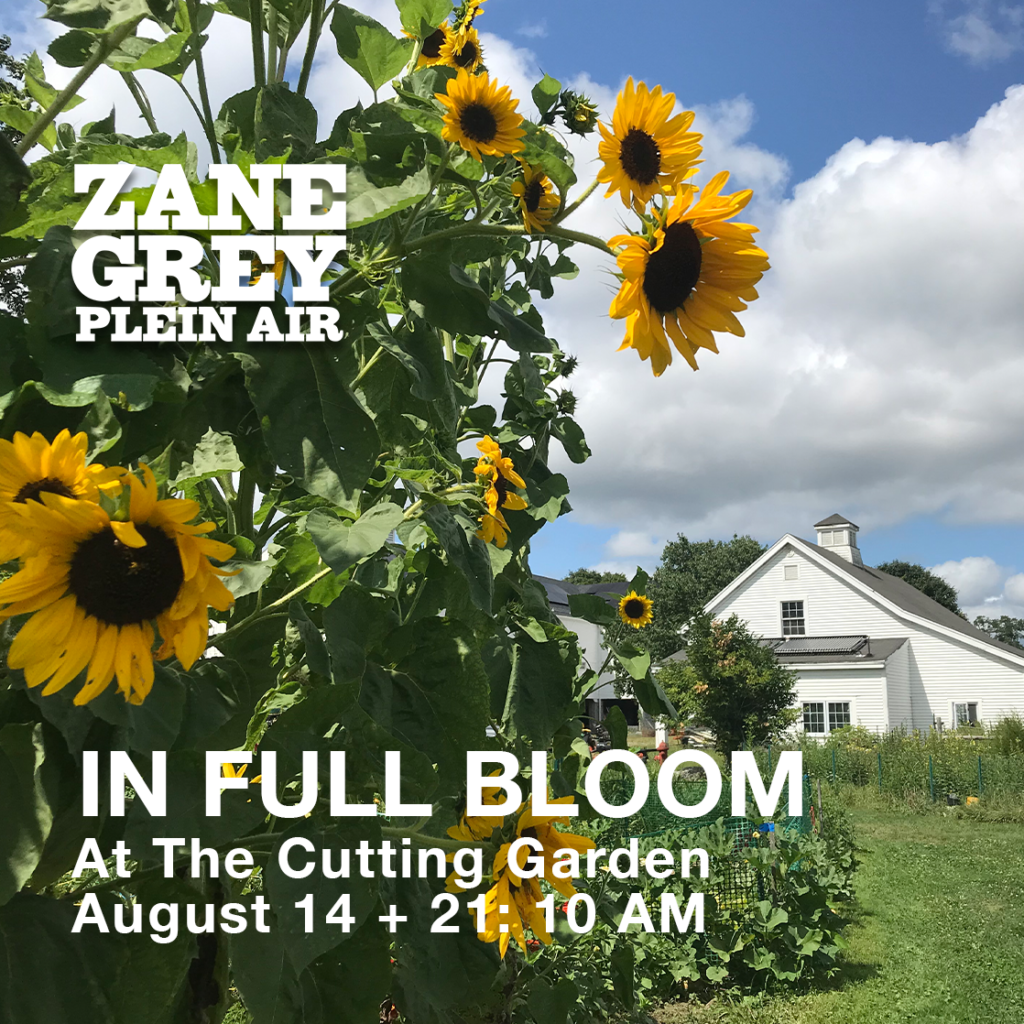 Zane Grey Plein Air at the garden - The Cutting Garden